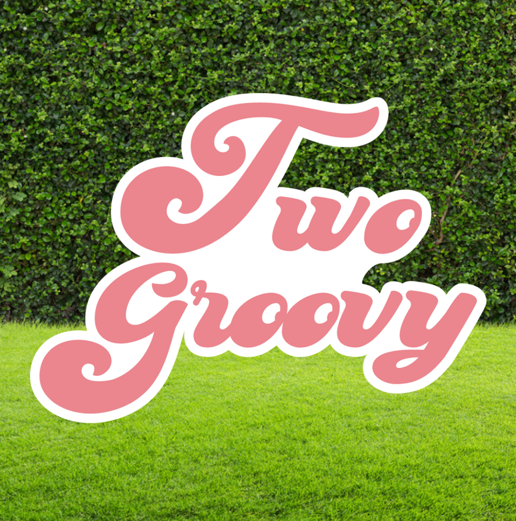 Two Groovy Birthday Sign – Party Sign Co